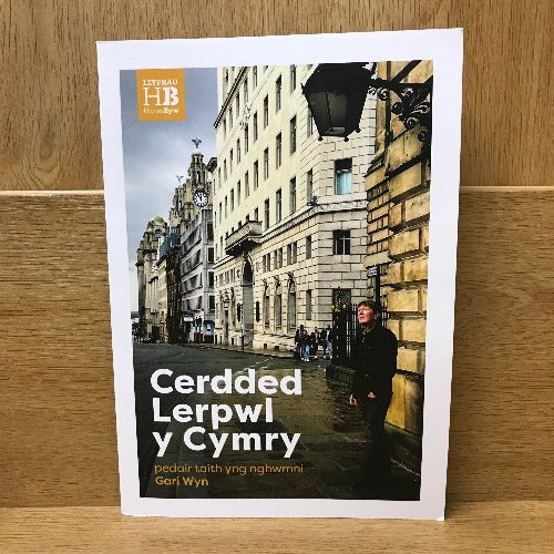 Llyfrau Hanes Byw: Cerdded Lerpwl y Cymry – Cant a mil
